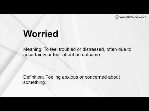 Worried Meaning