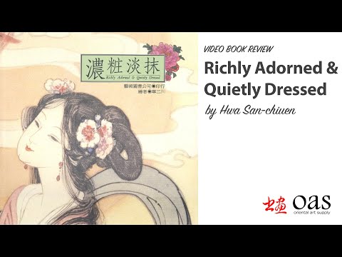 Richly Adorned and Quietly Dressed by Hwa San-chiuen Video Book Review