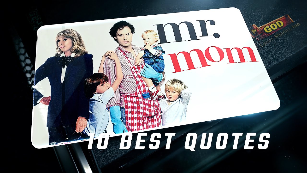 Mr. Mom 1983 | 10 Best Quotes