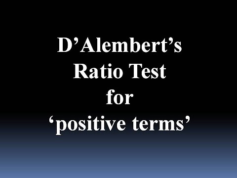 D' Alembert's Ratio Test for Convergence of Series