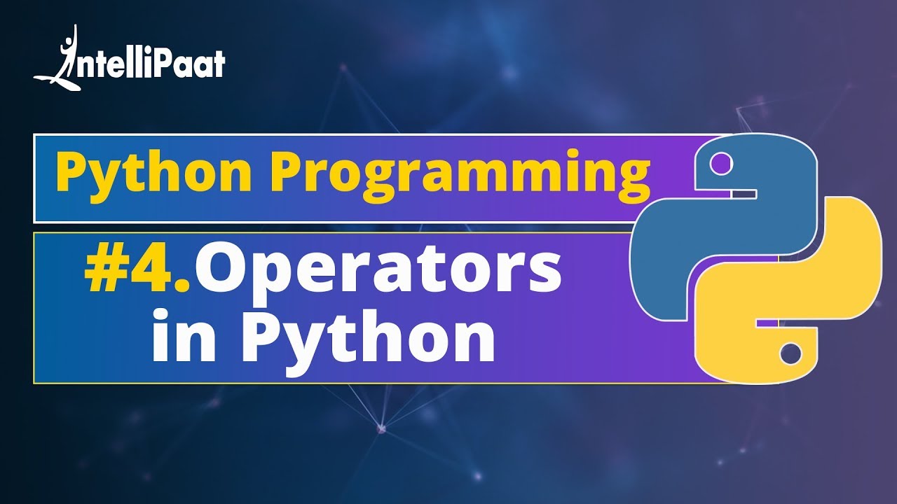 Operators in Python | Python Operators | Python Operators Tutorial | Intellipaat