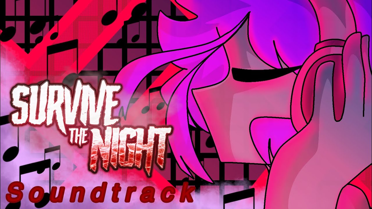 [OLD] Roblox Survive The Night Soundtracks!