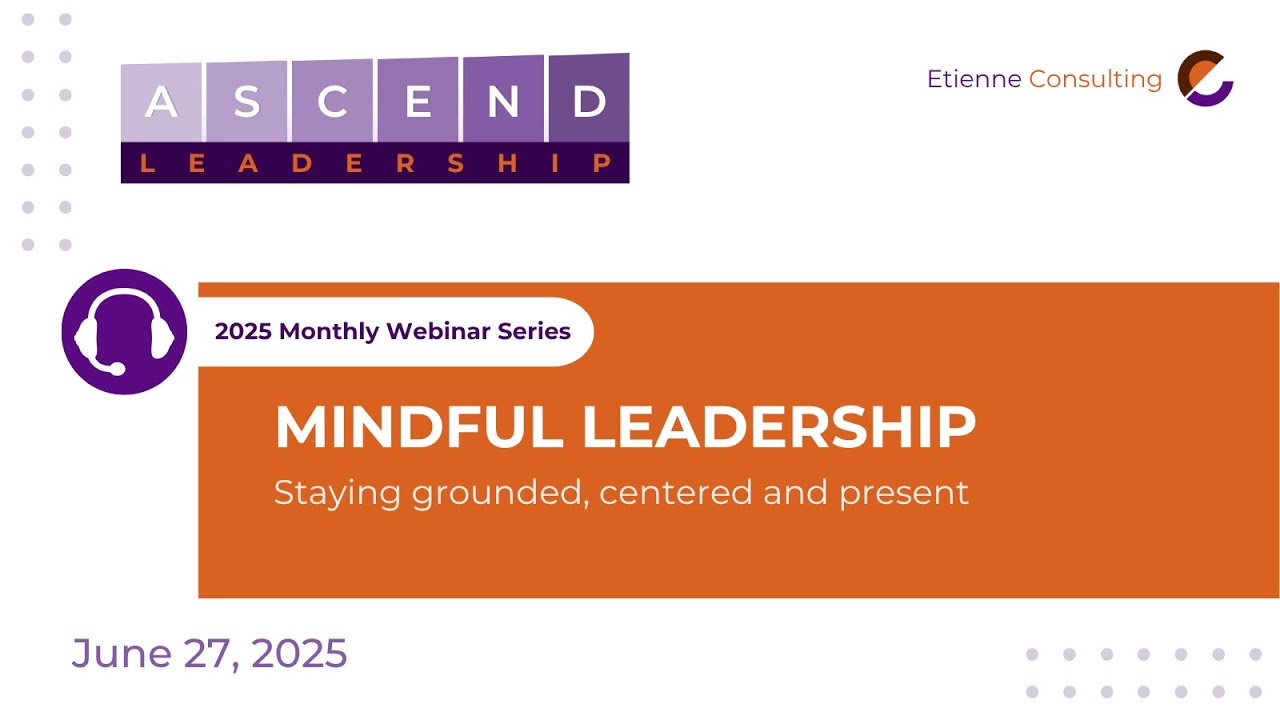ASCEND Leadership Monthly: Mindful Leadership