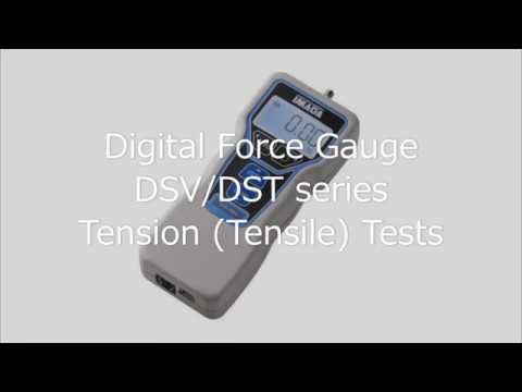[Users Guide] Digital Force Gauge DSV/DST series Tension (Tensile) Tests