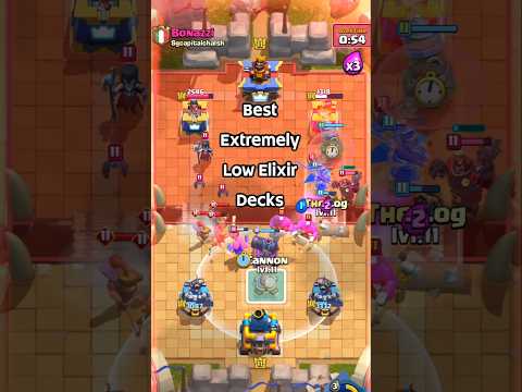 Best Extremely Low Elixir Decks