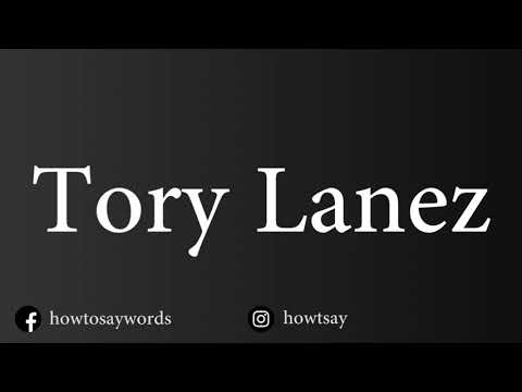 How To Pronounce Tory Lanez