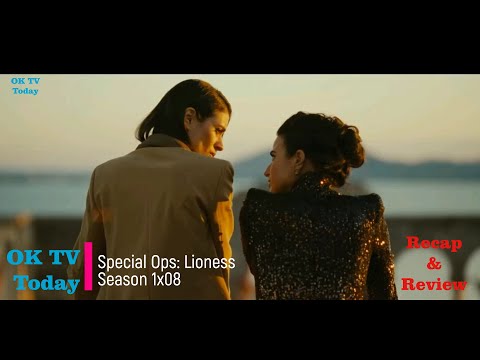 Special Ops: Lioness - Season 1 Episode 08 - Gone is the Illusion of Order Recap and Review