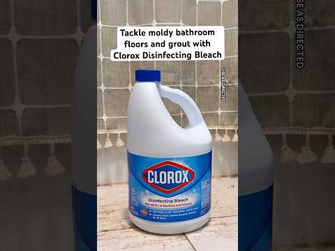 Tackle Moldy Bathroom Floors and Grout with Clorox Disinfecting Bleach
