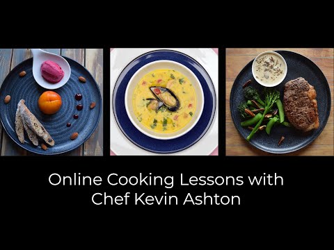 Online Cooking Lessons with Chef Kevin Ashton