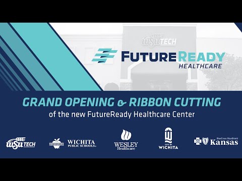 Ribbon Cutting of the FutureReady Healthcare Center