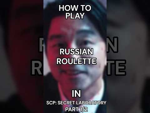 Steam Community :: Video :: How To Play Russian Roulette in SCP:SL ...
