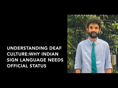 Understanding Deaf Culture: Why Indian Sign Language Needs Official Status