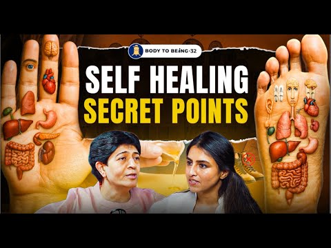 Body Natural Healing Power- Acupressure & Ancient Remedies| Dr. Manishaa on Body To Beiing | Shlloka