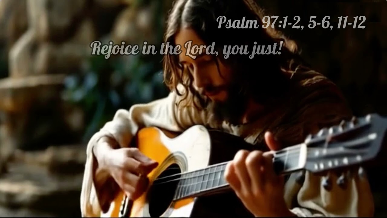 Psalm 97 (October 11, 2025) – “Rejoice in the Lord, You Just!” | Catholic Music of the Day
