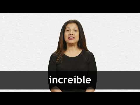 English Translation of “INCREÍBLE” | Collins Spanish-English Dictionary