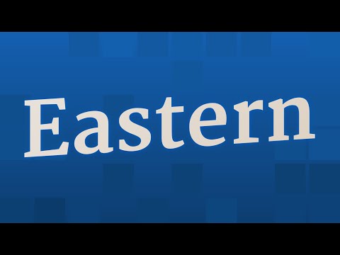 EASTERN pronunciation • How to pronounce EASTERN