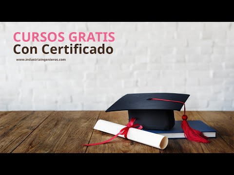 Cursos GRATIS Online con Certificado Industria Ingenieros | como Estudiar Gratis por internet 2024