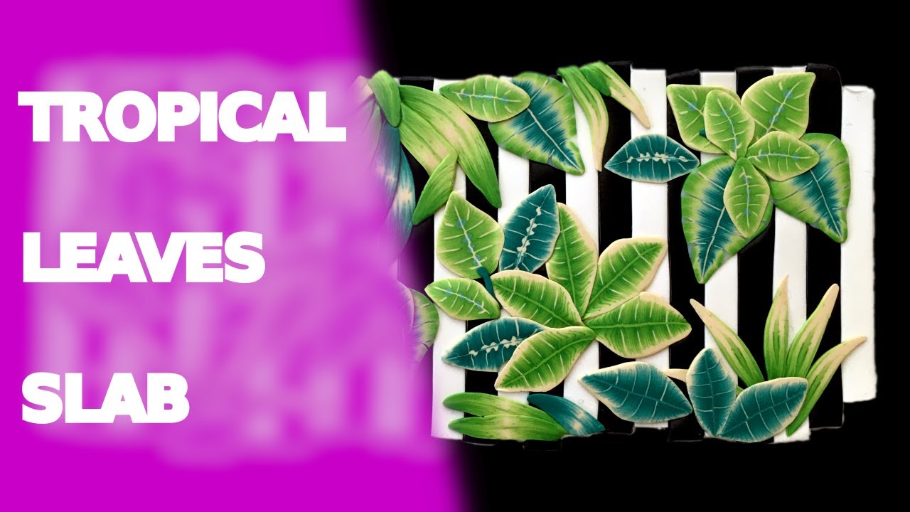 Polymer Clay Tropical Leaves Slab