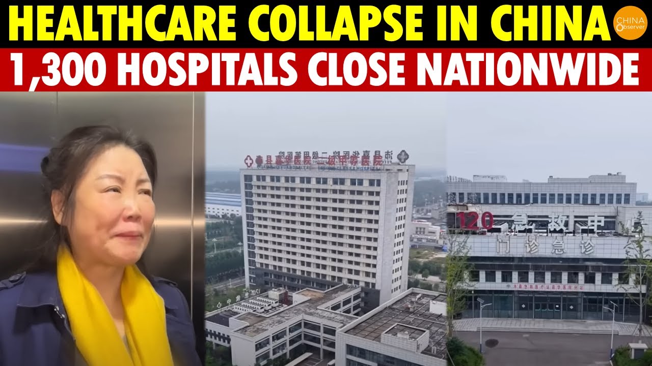Massive Shake-Up in China’s Healthcare: 1,300 Hospitals Closed This ...