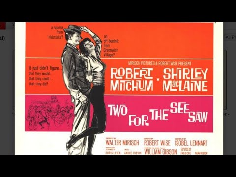 Wednesday Matinee: Two For The Seesaw (1962) – Robert Mitchum, Shirley ...