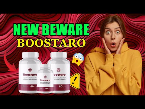 BOOSTARO REVIEWS ((🚨BEWARE BEFORE USING!!🚨)) MALE ENHANCEMENT SUPPLEMENT - BOOSTARO CAPSULES