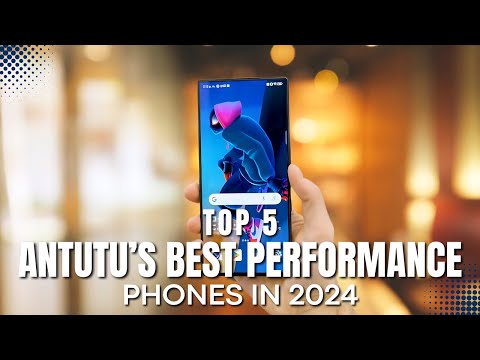 [Top 5] AnTuTu's Best Performance Phones in 2024