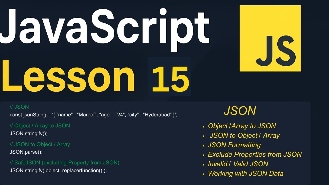 JavaScript Lesson 15 | JSON | JSON.stringify, JSON.parse and API Data | JavaScript Tutorial