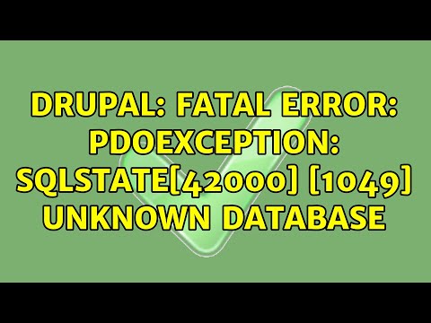 Drupal: Fatal Error: PDOException: SQLSTATE[42000] [1049] Unknown database