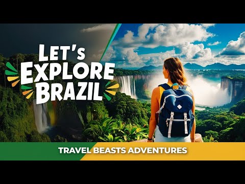 Let's Explore Brazil | Scenic Visuals of Brazil - Relax and Enjoy | Travel Beast's Adventures