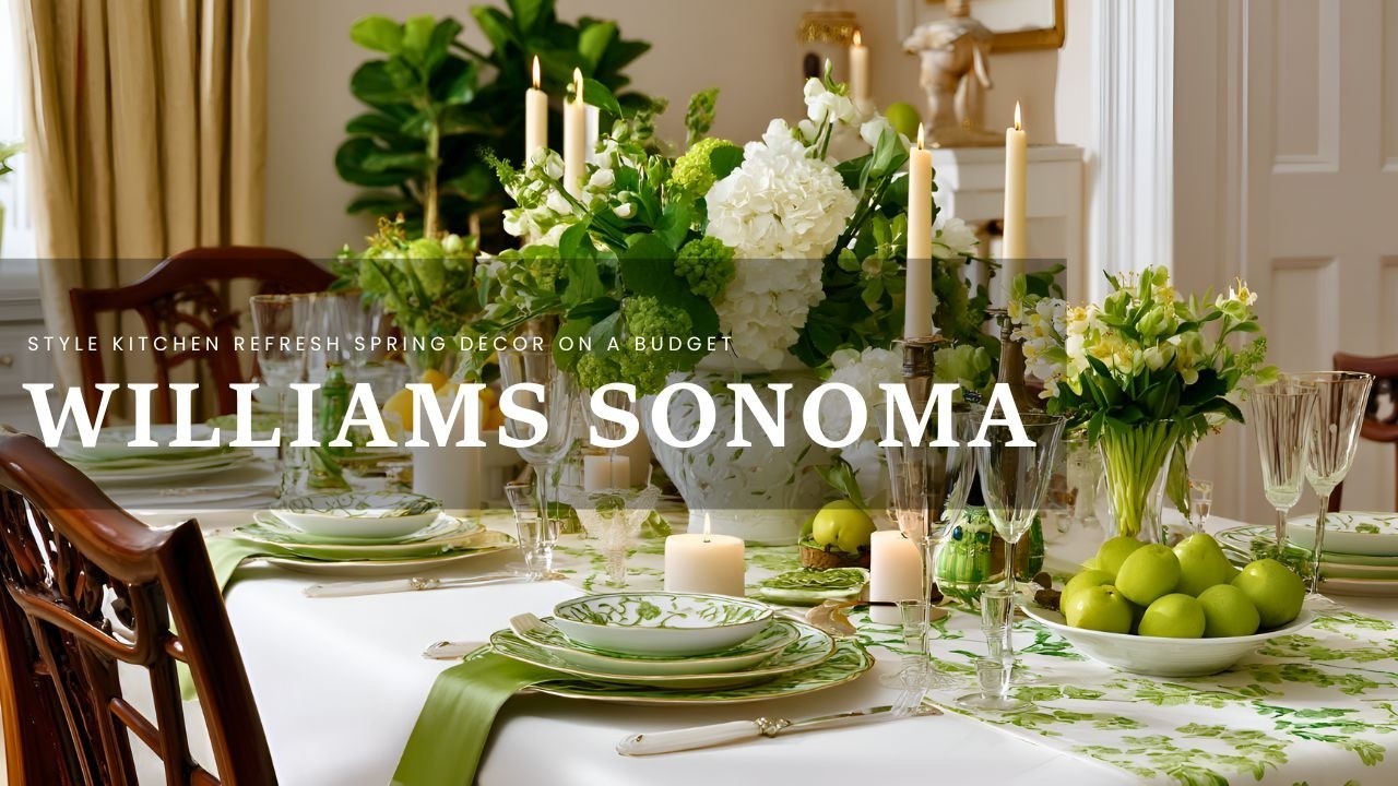 Williams Sonoma Inspired Easter Tablescape: Elegant & Rustic