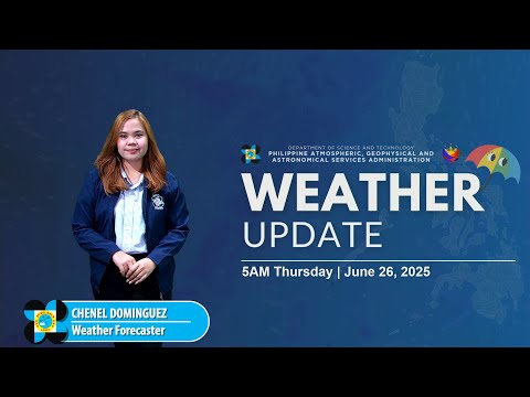 Public Weather Forecast issued at 5AM | June 26, 2025 - Thursday