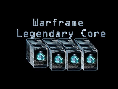 Warframe: Legendary Cores