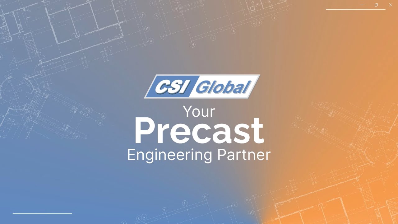 CSI Global | Precast Engineering Partner