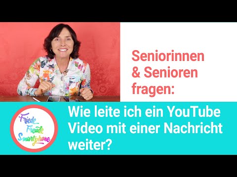 Senior*innen fragen zum Smartphone. Teil 02: YouTube Video über WhatsApp senden.