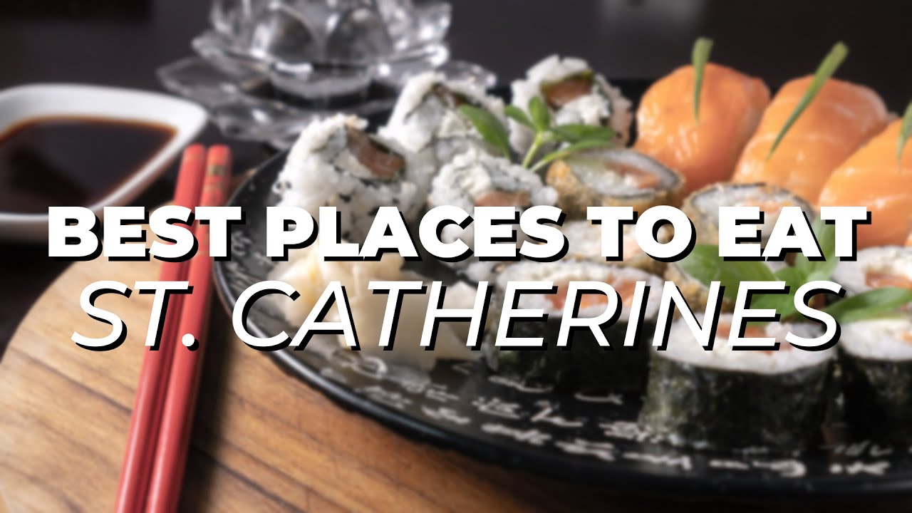 Top 10 best Restaurants in St. Catherines, Ontario