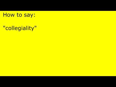 How to pronounce collegiality