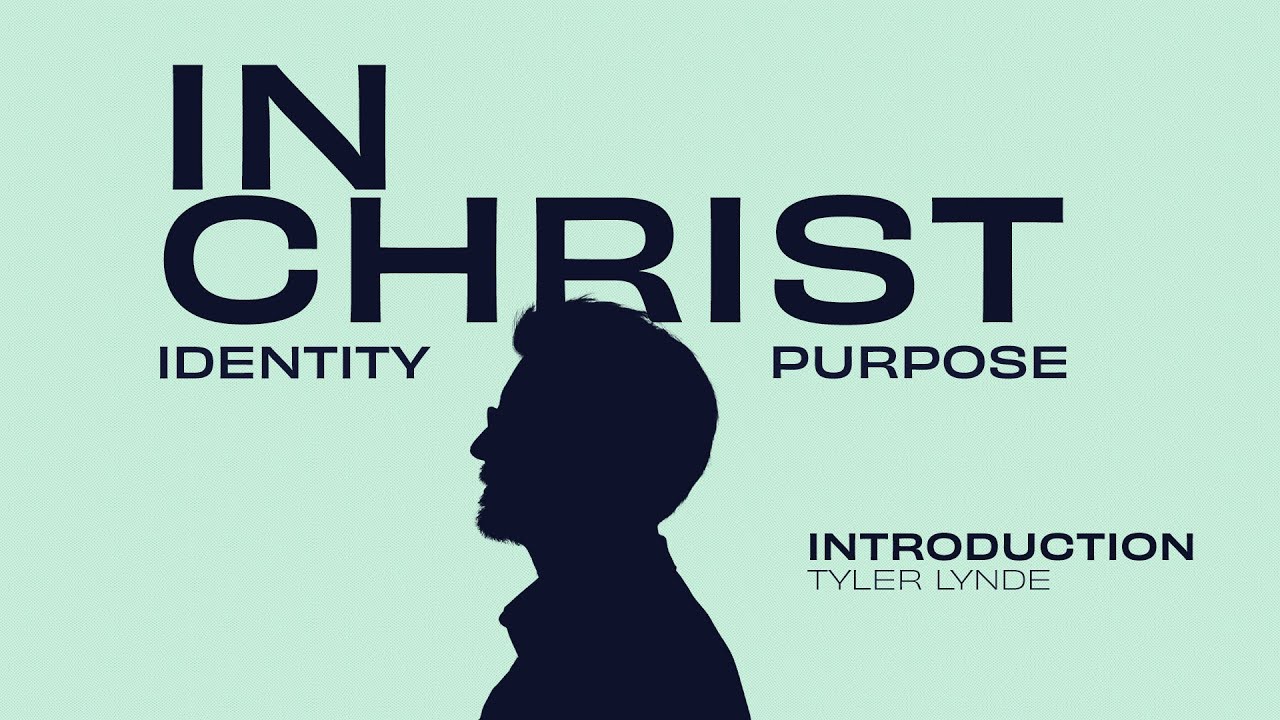 In Christ - Introduction