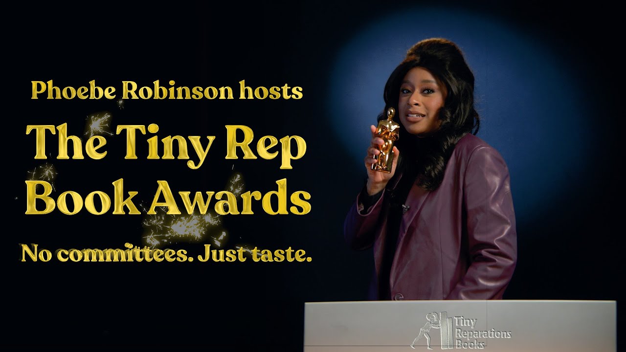 Phoebe Robinson Awards Books That Had No Business Being That Good | Tiny Reparations Books Awards
