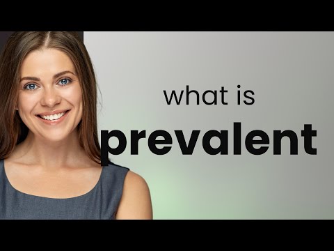 Prevalent | PREVALENT definition