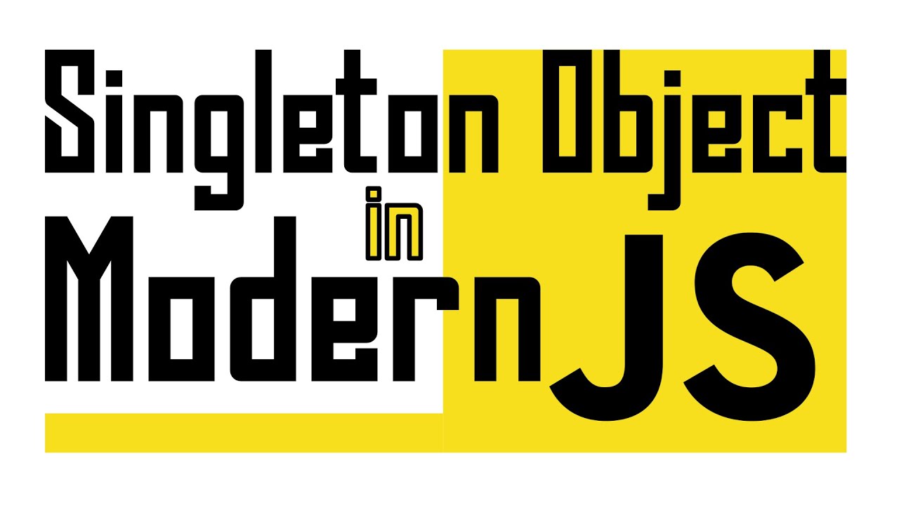 Singleton Object using Modern Javascript on NodeJS