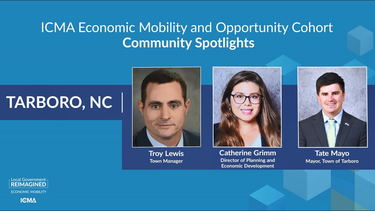 ICMA Economic Mobility and Opportunity Cohort Community Spotlight: Tarboro, NC