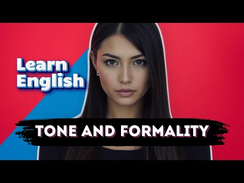 Master English Tone and Formality LIKE a PRO!