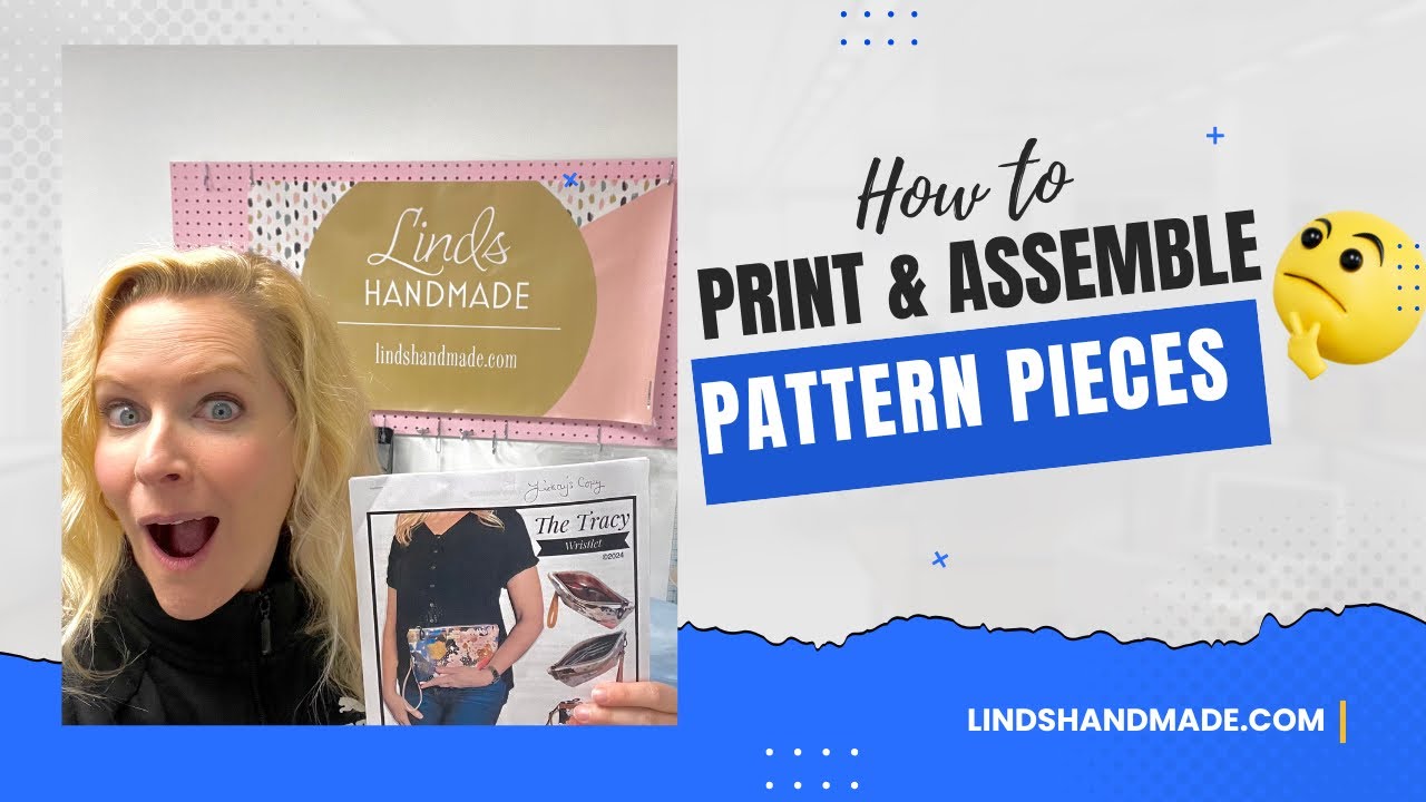 Tips for Printing out and Assembling  PDF Pattern Pieces from Linds Handmade Designs.