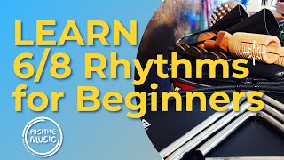 Learn 6/8 Rhythms for Beginners