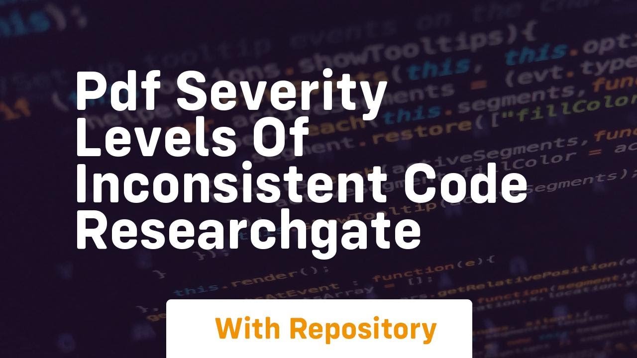 pdf severity levels of inconsistent code researchgate