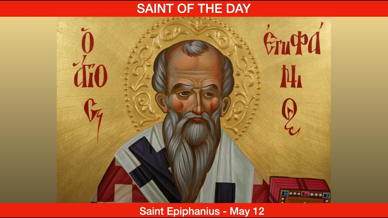Saint Epiphanius Archbishop - May 12th