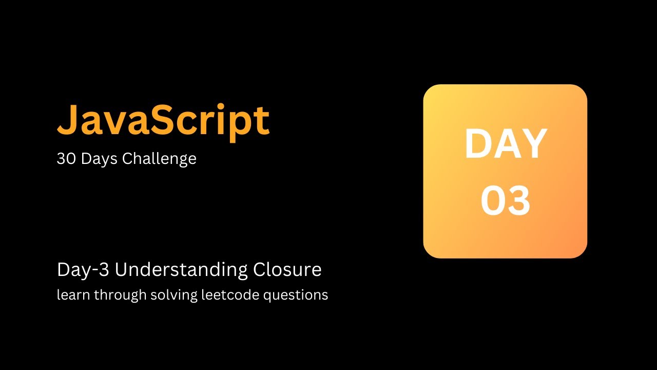 Leetcode 30 Days JavaScript Day-3 Closure