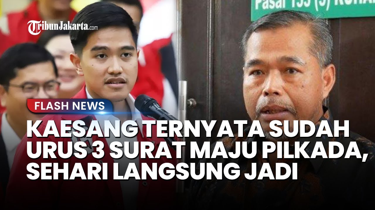 Kaesang Ternyata Sudah Urus 3 Surat Buat Maju Pilkada, PN Jaksel Kebut Kerjakan Sehari Langsung ...