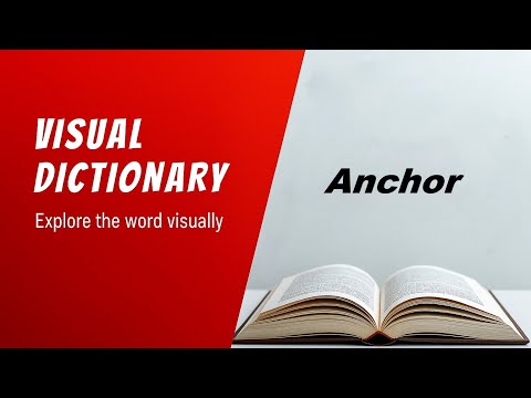 Anchor Meaning | Anchor Definition | Anchor Pronunciation | Visual Dictionary