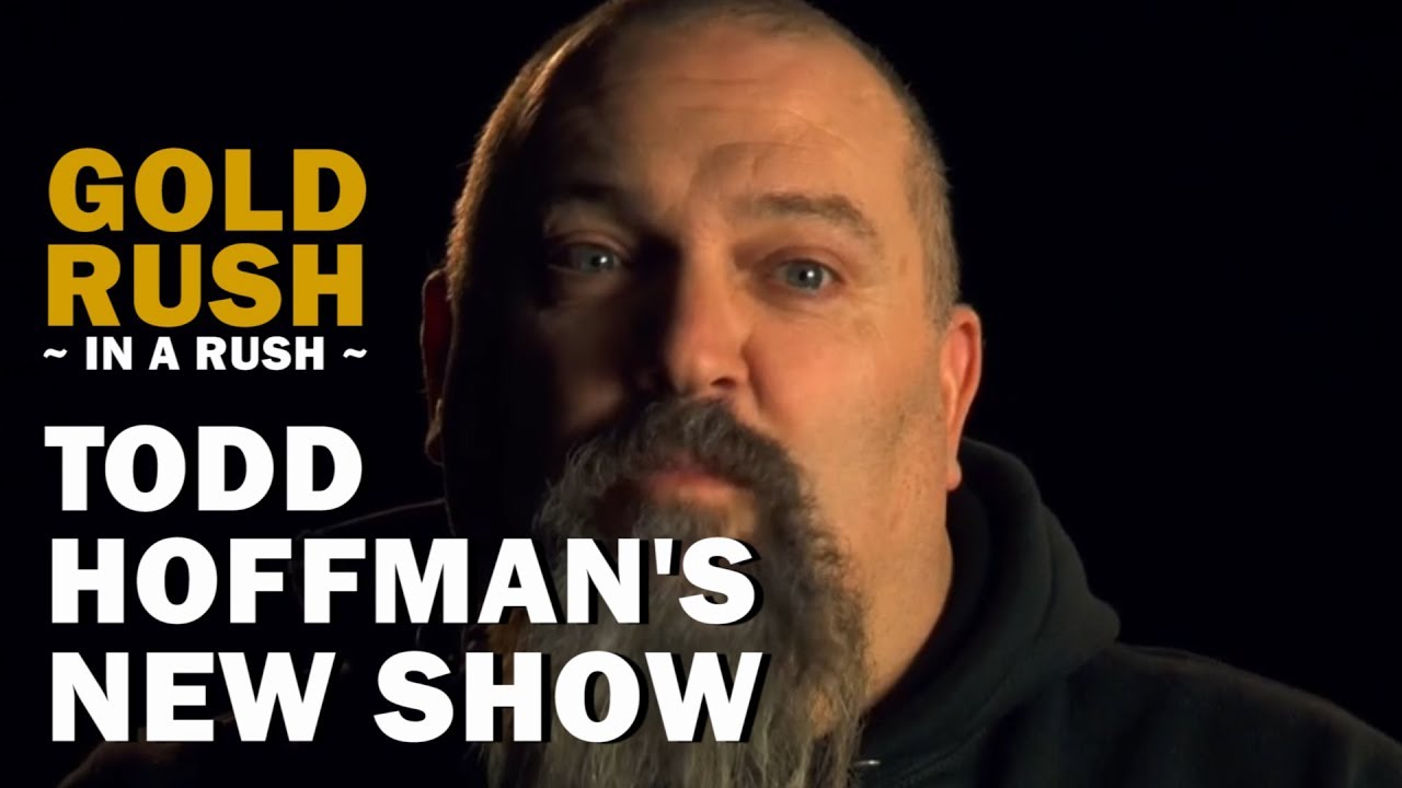 Gold Rush (In a Rush) | Todd Hoffman's New Show